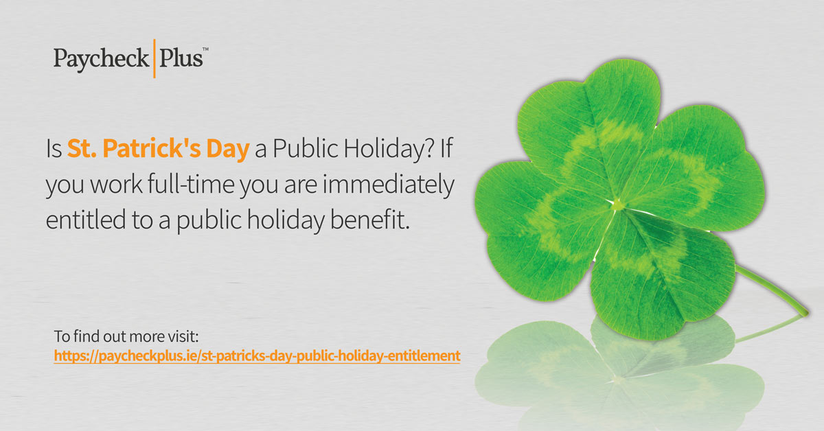St. Patrick's Day Public Holiday Entitlement - Paycheck Plus