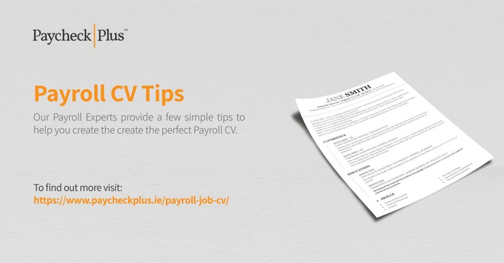CV Writing Tips for the Perfect Payroll Job - Paycheck Plus