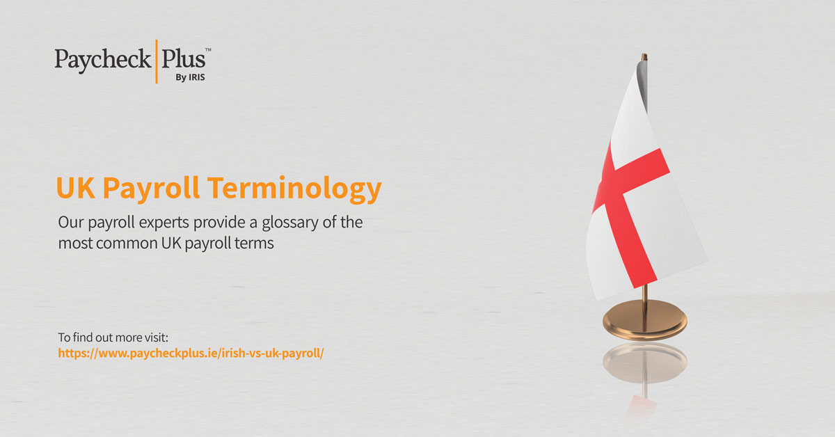 UK Payroll Terminology - Paycheck Plus
