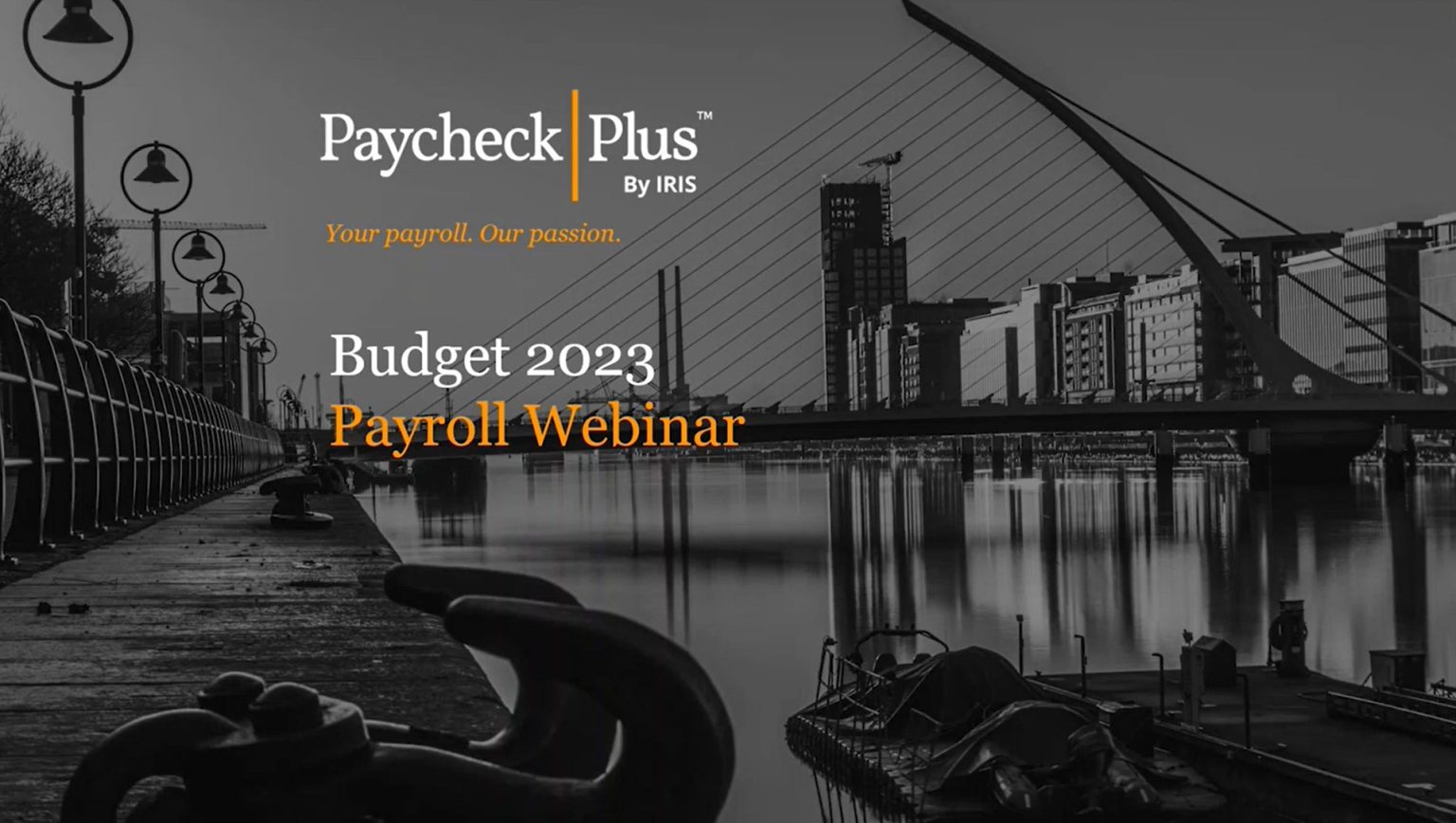 Budget 2023 Highlights - Paycheck Plus