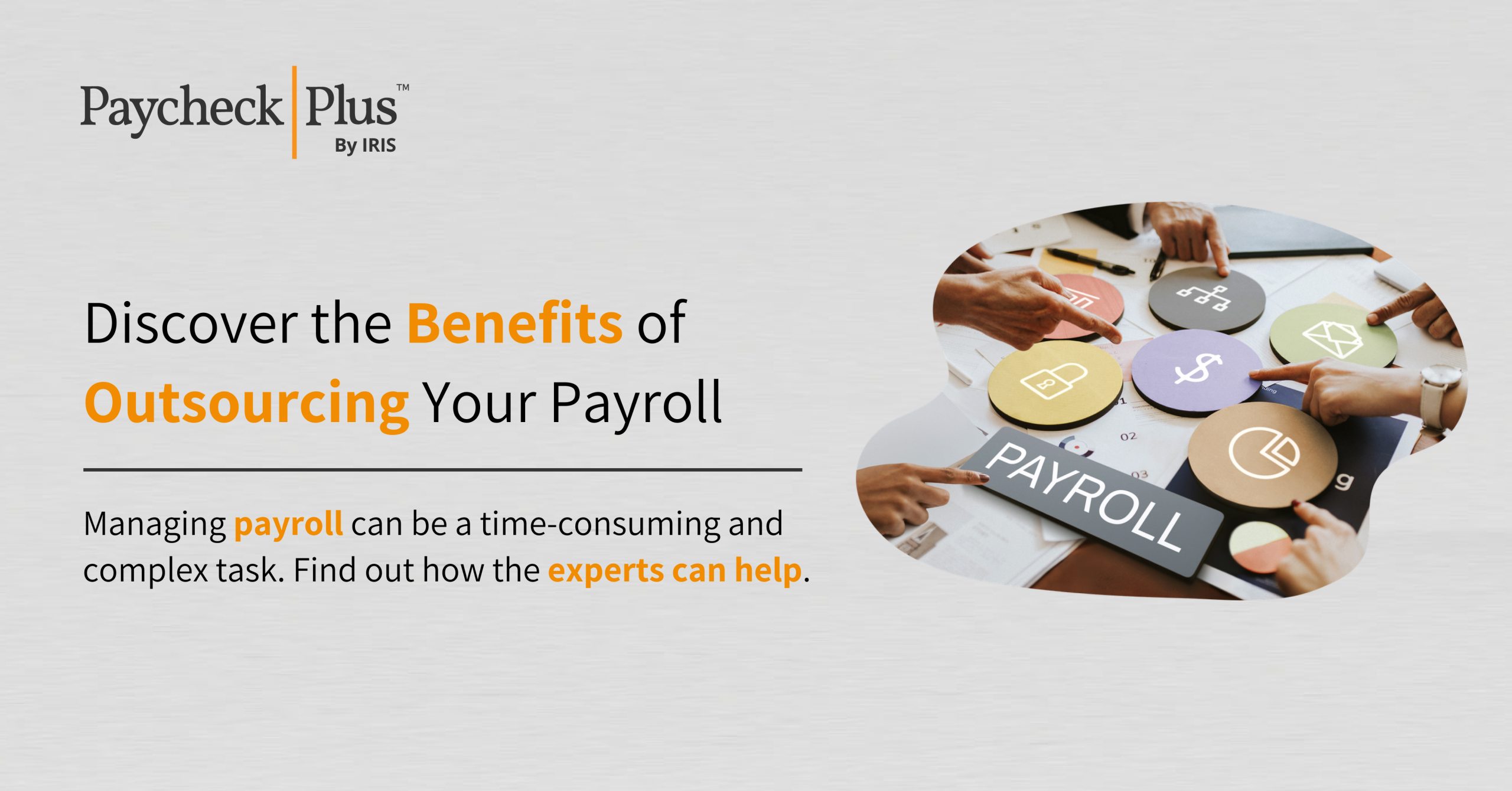 Payroll Outsourcing - The Benefits - Paycheck Plus